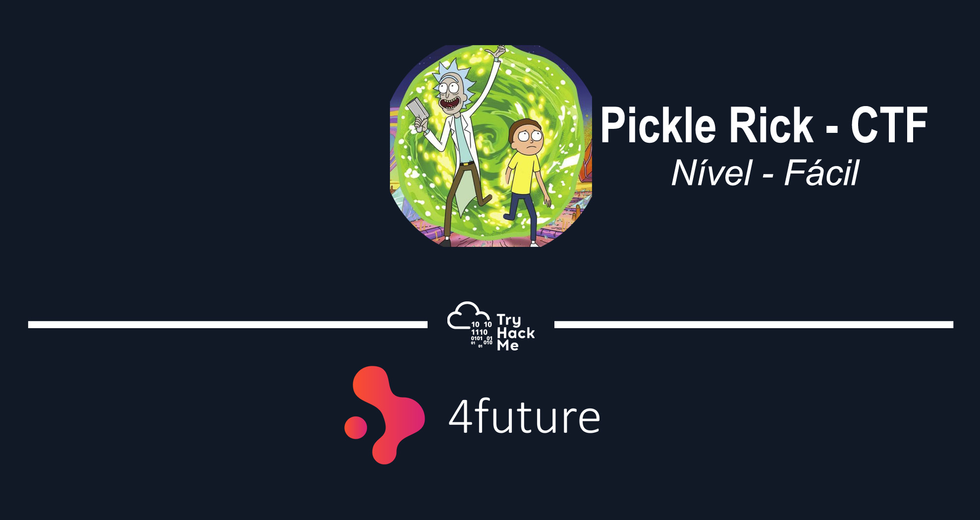 TryHackMe – Pickle Rick – CTF - 4Future